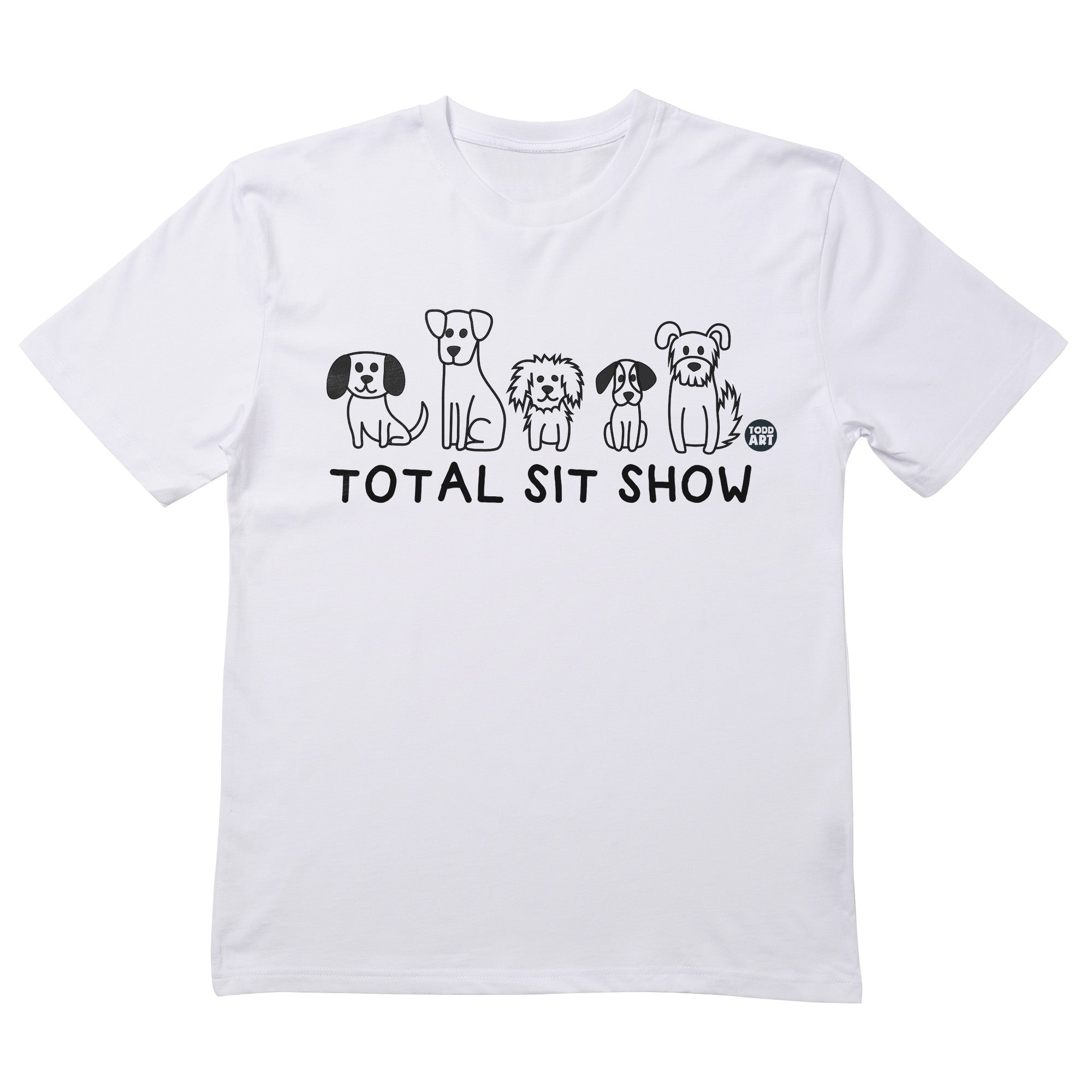 Total Sit Show T-Shirt | Funny T-Shirt