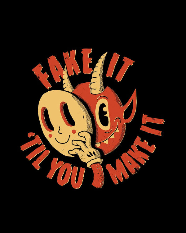 Fake It Til You Make It Funny Motivational Slogan Dark Devil Demon Cot