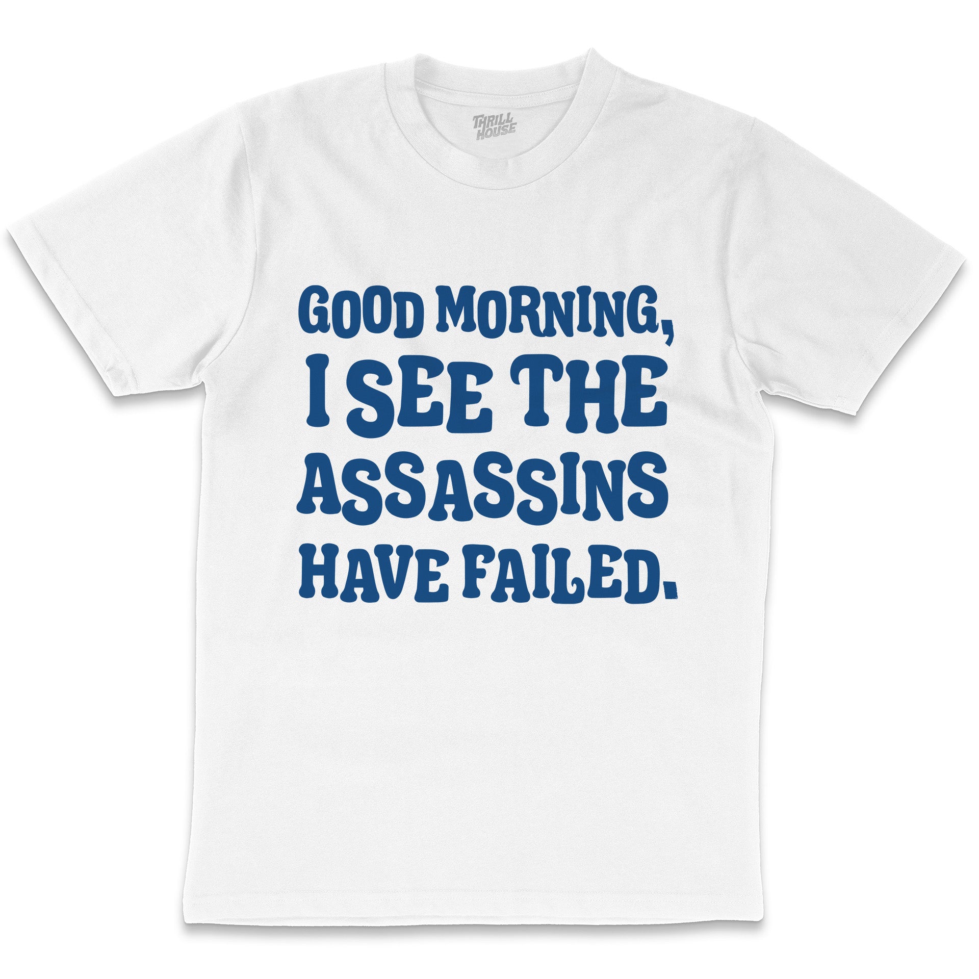 Failed Assassins T-Shirt | Funny Shirt
