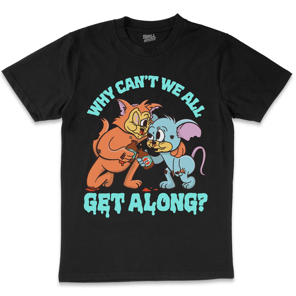 Why Can't We All Get Along T-Shirt | Funny Shirt | Threadheads Exclusive